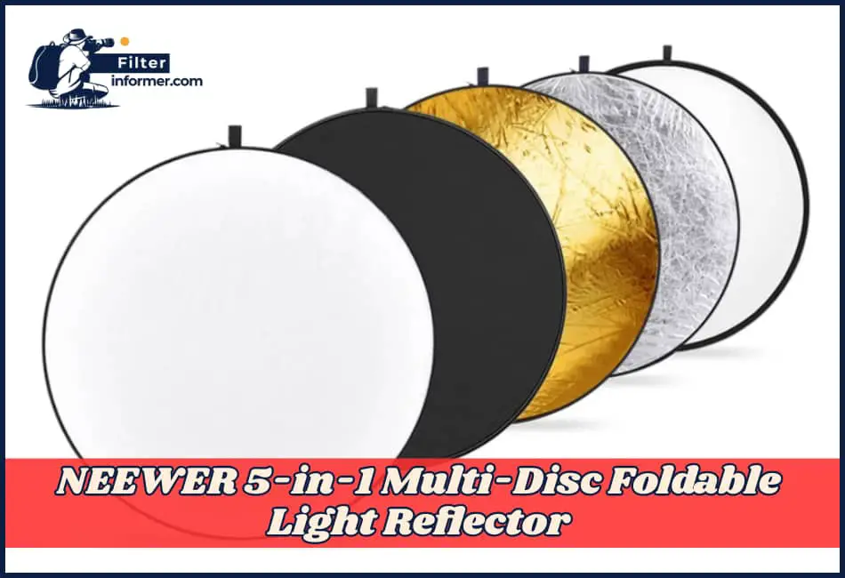 NEEWER 5-in-1 Multi-Disc Foldable Light Reflector – Filterinformer